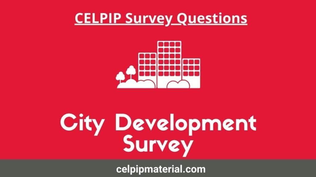 CELPIP City Development Survey Questions