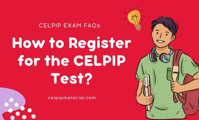 How to Register for the CELPIP Test Online?