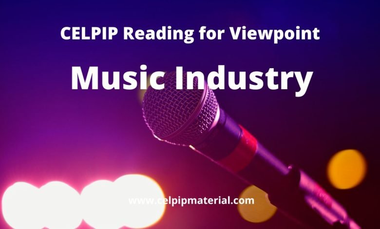 CELPIP Reading for Viewpoints Music Industry